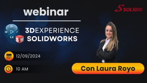 La solución en la nube de 3DEXPERIENCE SOLIDWORKS: Ventajas clave para tu empresa - SolidBI